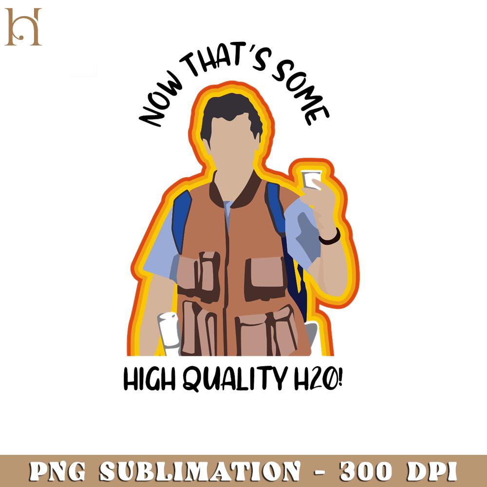 Now That's Some High Quality H20 Funny Movie PNG | Inspire Uplift