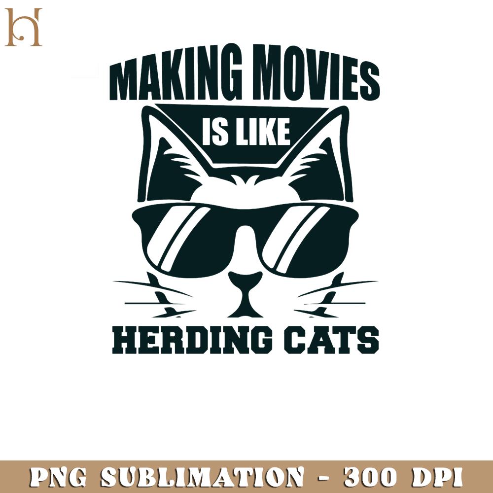 Making Movies Is Like Herding Cats Funny Memes Funny Movie P | Inspire Uplift
