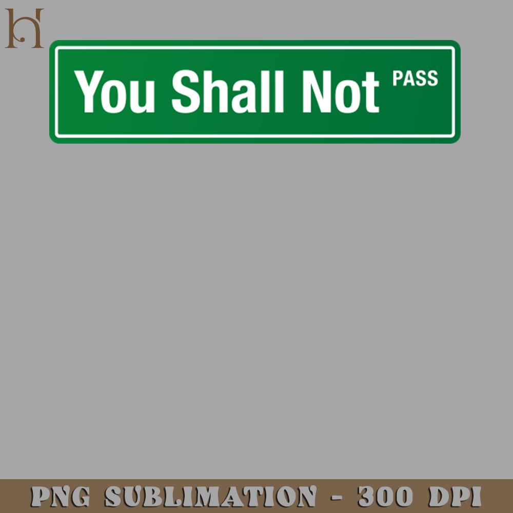 You shall not pass PNG Download | Inspire Uplift