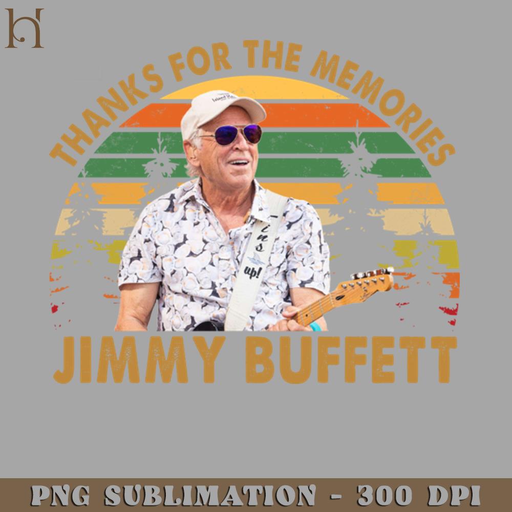 Thanks For the Memories Jimmy Buffett PNG Download | Inspire Uplift