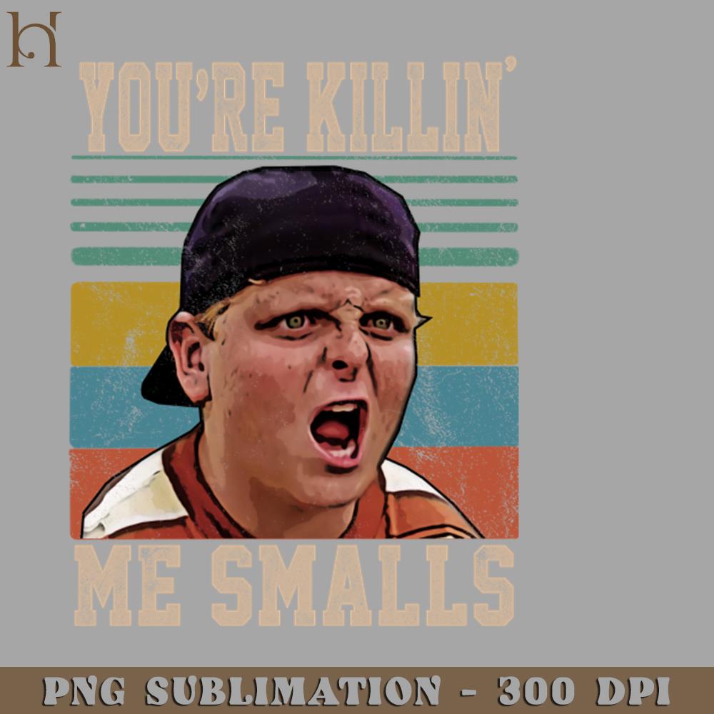 youre killing me smalls svg - Inspire Uplift
