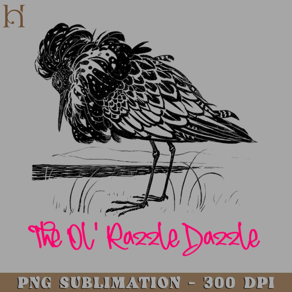 The Ol Razzle Dazzle Bird Digital Download PNG Download | Inspire Uplift