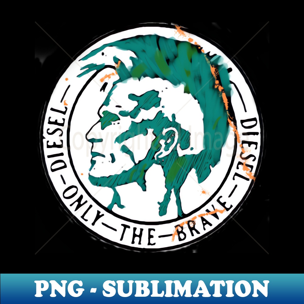 DIESEL Only The Brave Design - PNG Transparent Sublimation F | Inspire ...