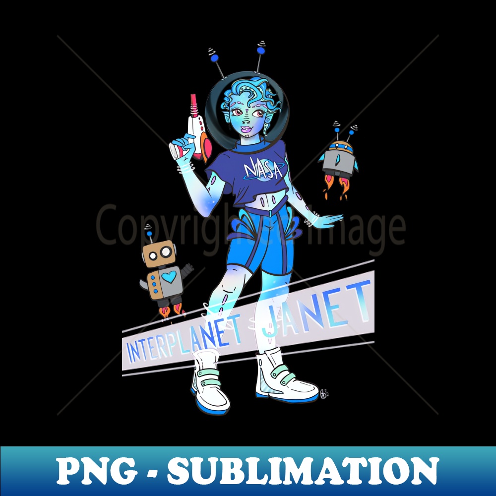 Interplanet Janet - Exclusive Sublimation Digital File - Stu | Inspire ...