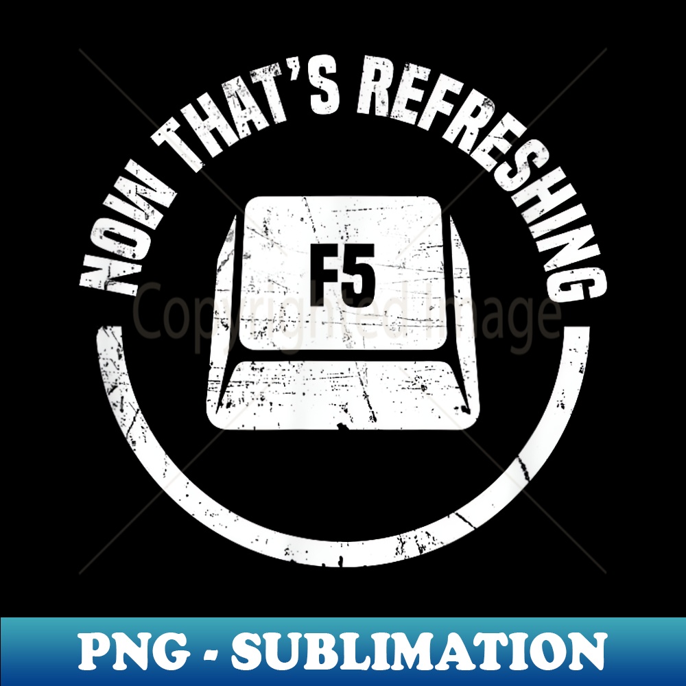 Computer Funny Refresh Keyboard Pun - Professional Sublimati | Inspire ...