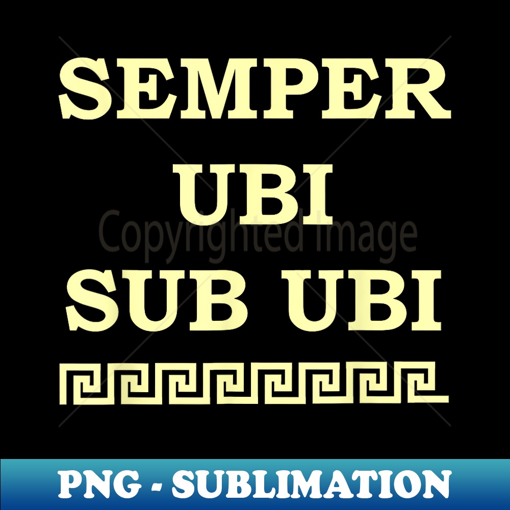 Funny Latin Always Wear Underwear! Semper Ubi Sub Ubi! - PN | Inspire ...