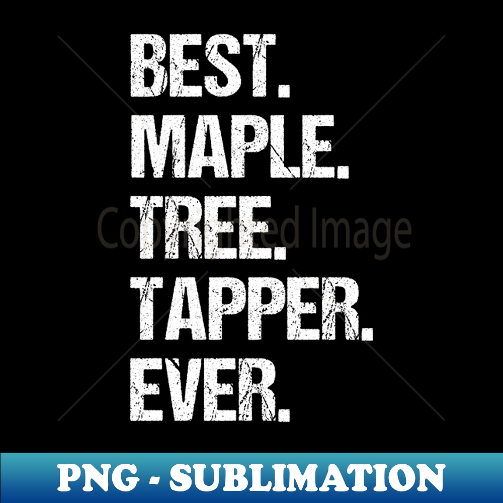 Maple Tree Tapping Syrup Graphic - Funny Best Tapper - Insta | Inspire ...