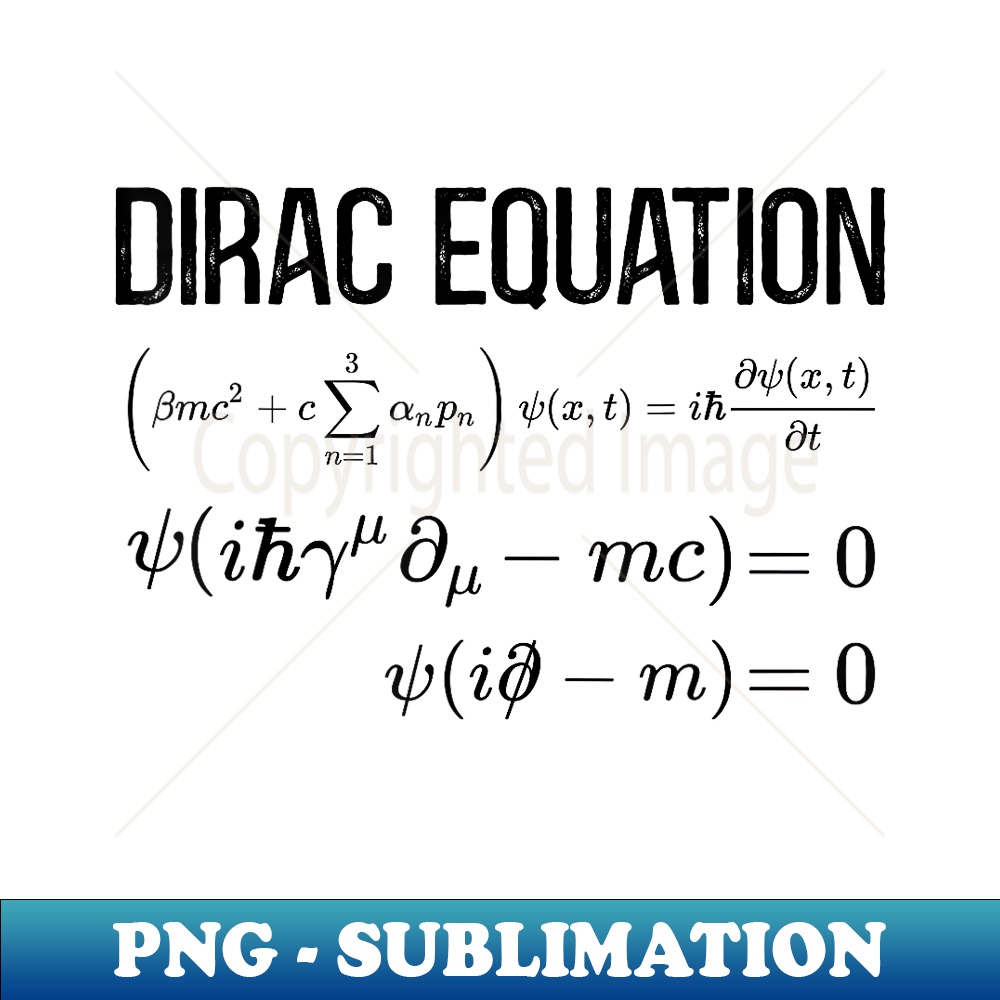 Dirac Equation Mathematical Relativistic Quantum Physics - D | Inspire Uplift
