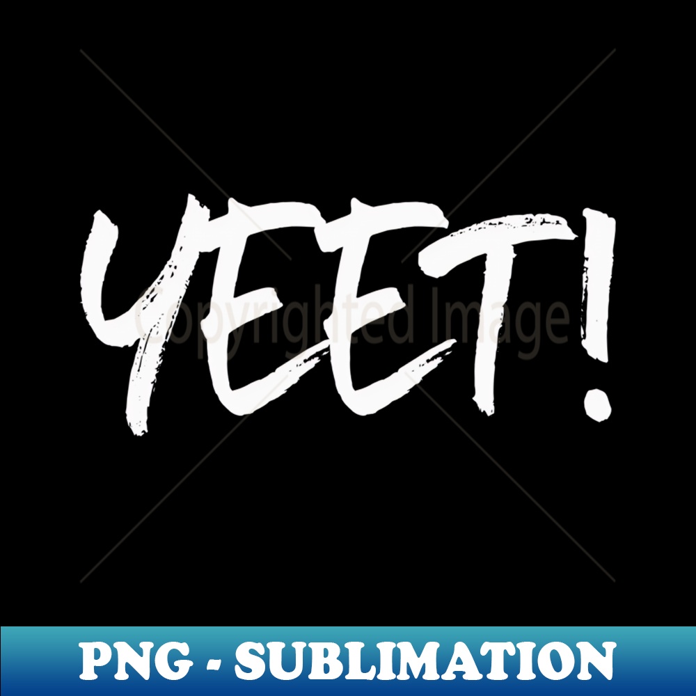 New Yeet! - PNG Transparent Sublimation File - Add a Festive | Inspire ...