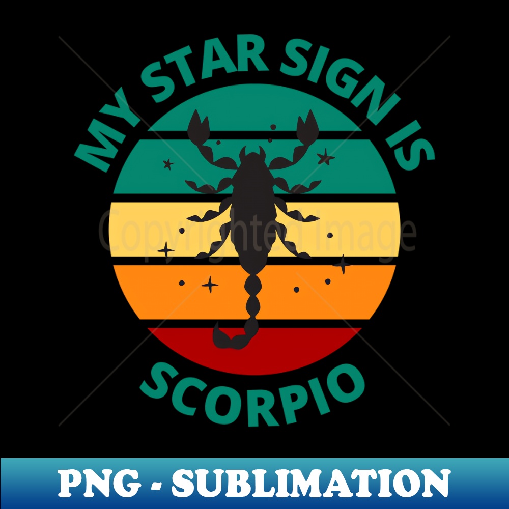 My Star Sign Is Scorpio Scorpio Zodiac Sign - Modern Sublim | Inspire ...