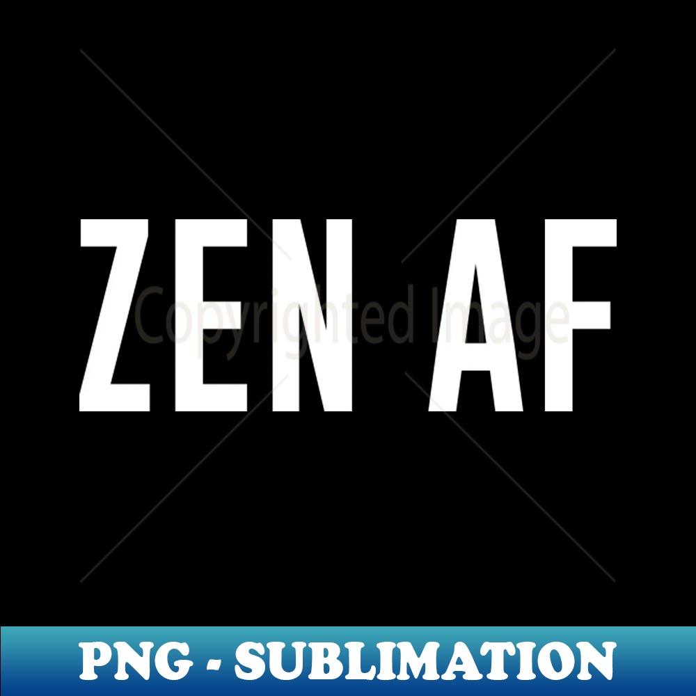 Zen Af - Vintage Sublimation PNG Download - Stunning Sublima | Inspire ...
