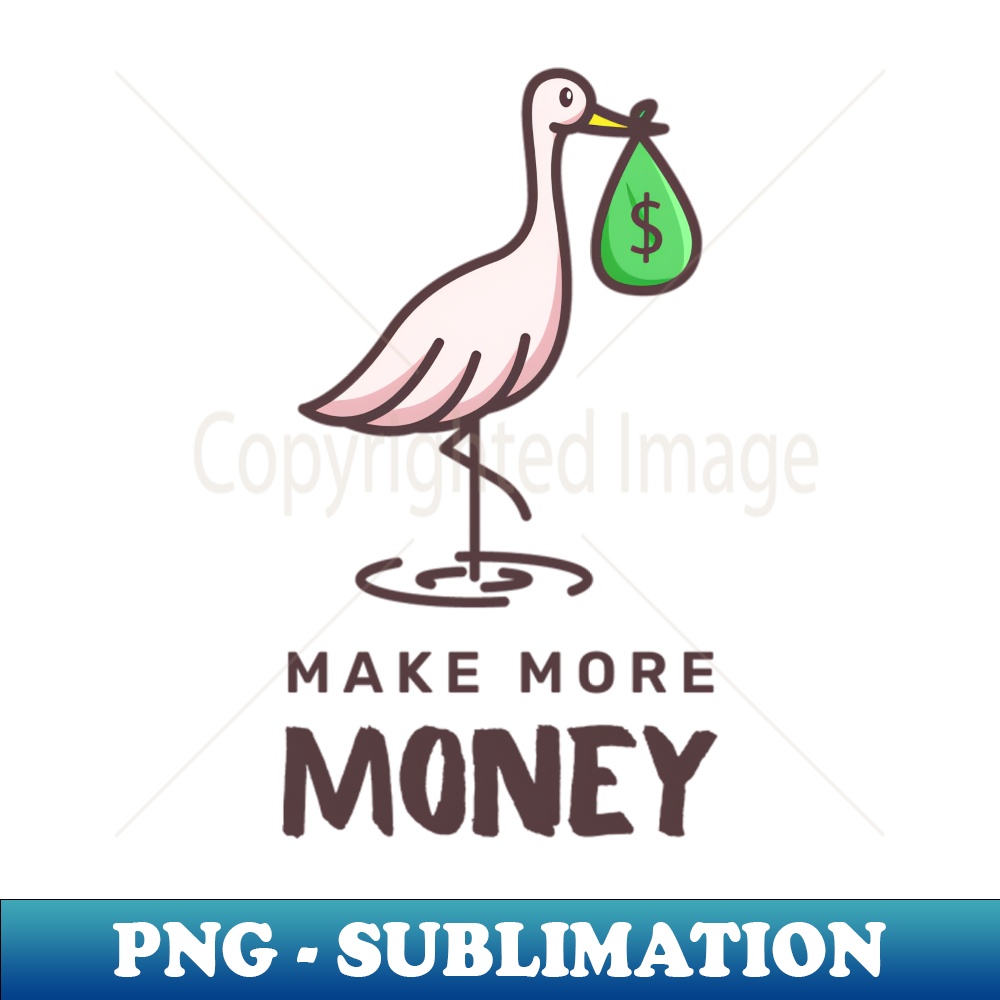 Make more money - PNG Transparent Digital Download File for - Inspire ...