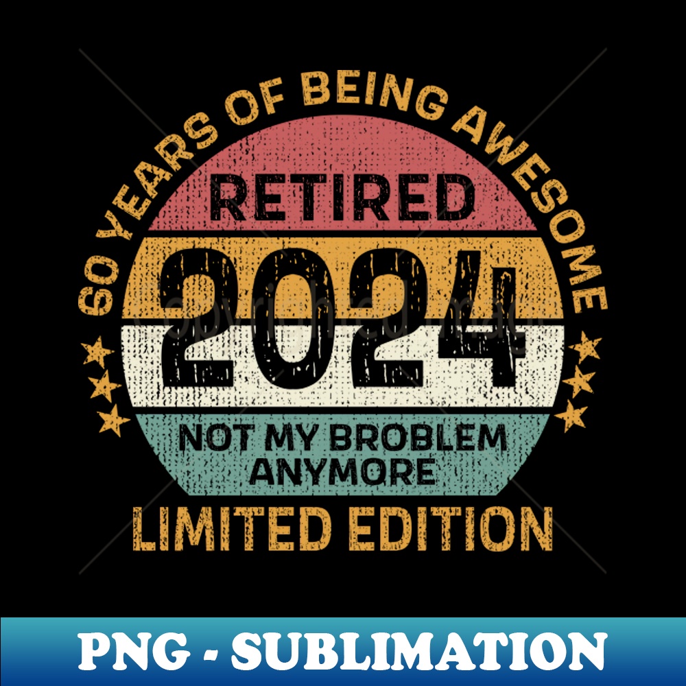 Retirement Class Of 2024 Retired Teacher 2024 - Trendy Subli | Inspire ...