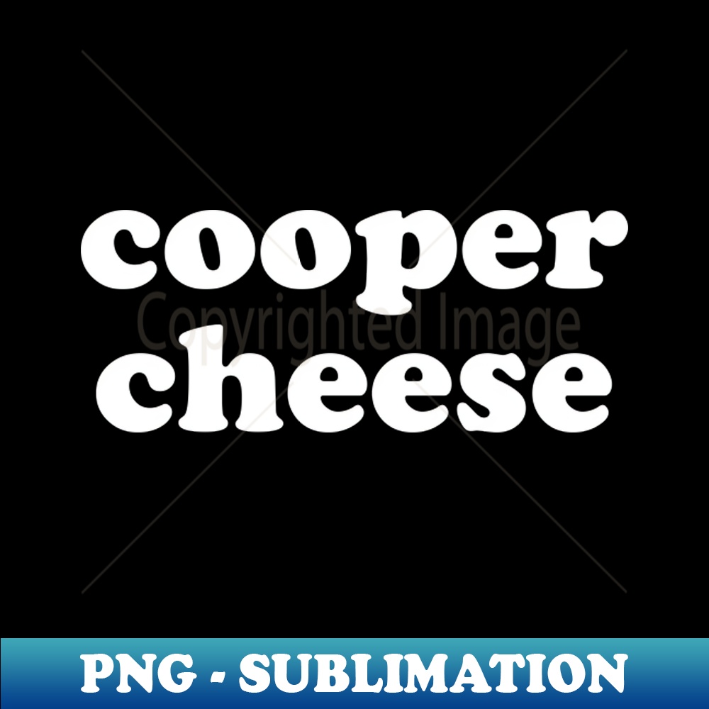 Cooper Cheese - PNG Sublimation Digital Download - Create wi | Inspire ...