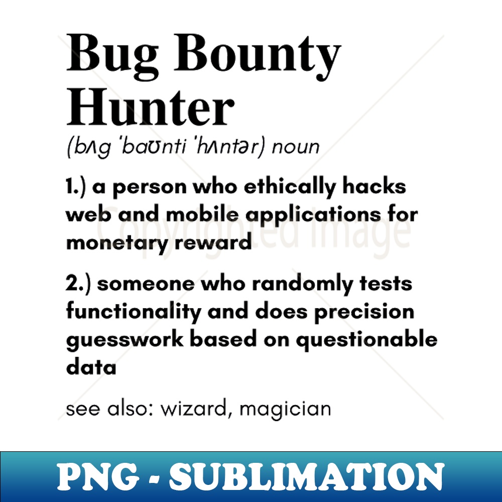 Definition of a Bug Bounty Hunter - Retro PNG Sublimation Di | Inspire ...