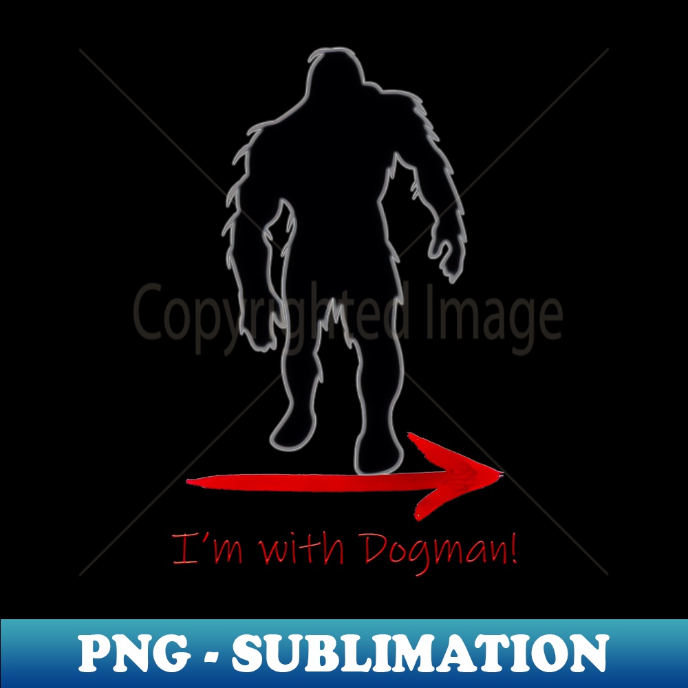 Im With Dogman - PNG Transparent Digital Download File for S | Inspire ...