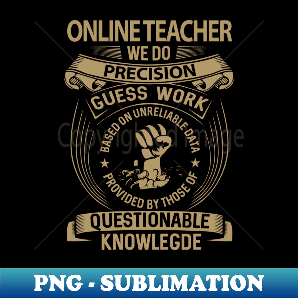 Online Teacher - We Do Precision - Professional Sublimation | Inspire Uplift