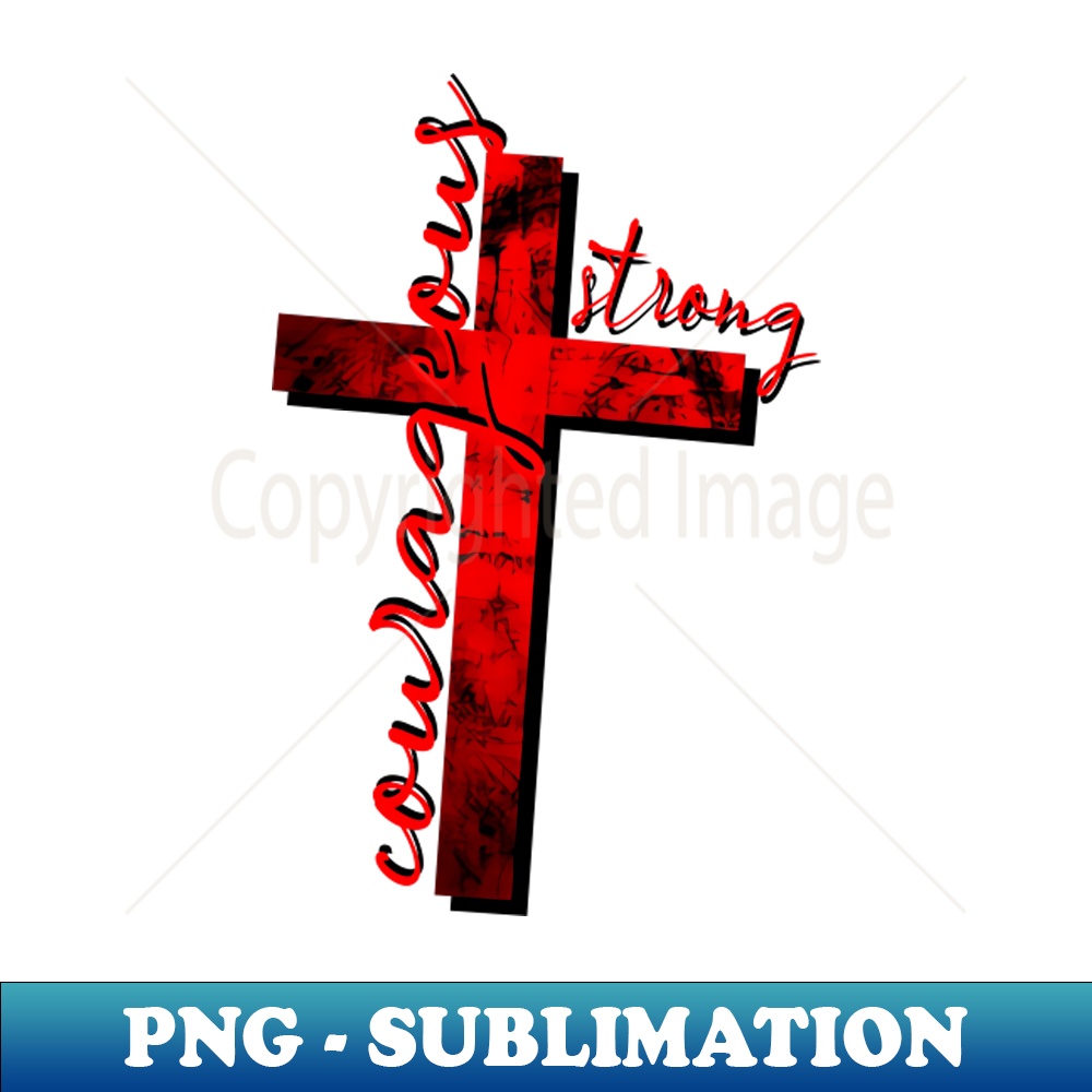 be strong and courageous in cross format - words from bible | Inspire ...