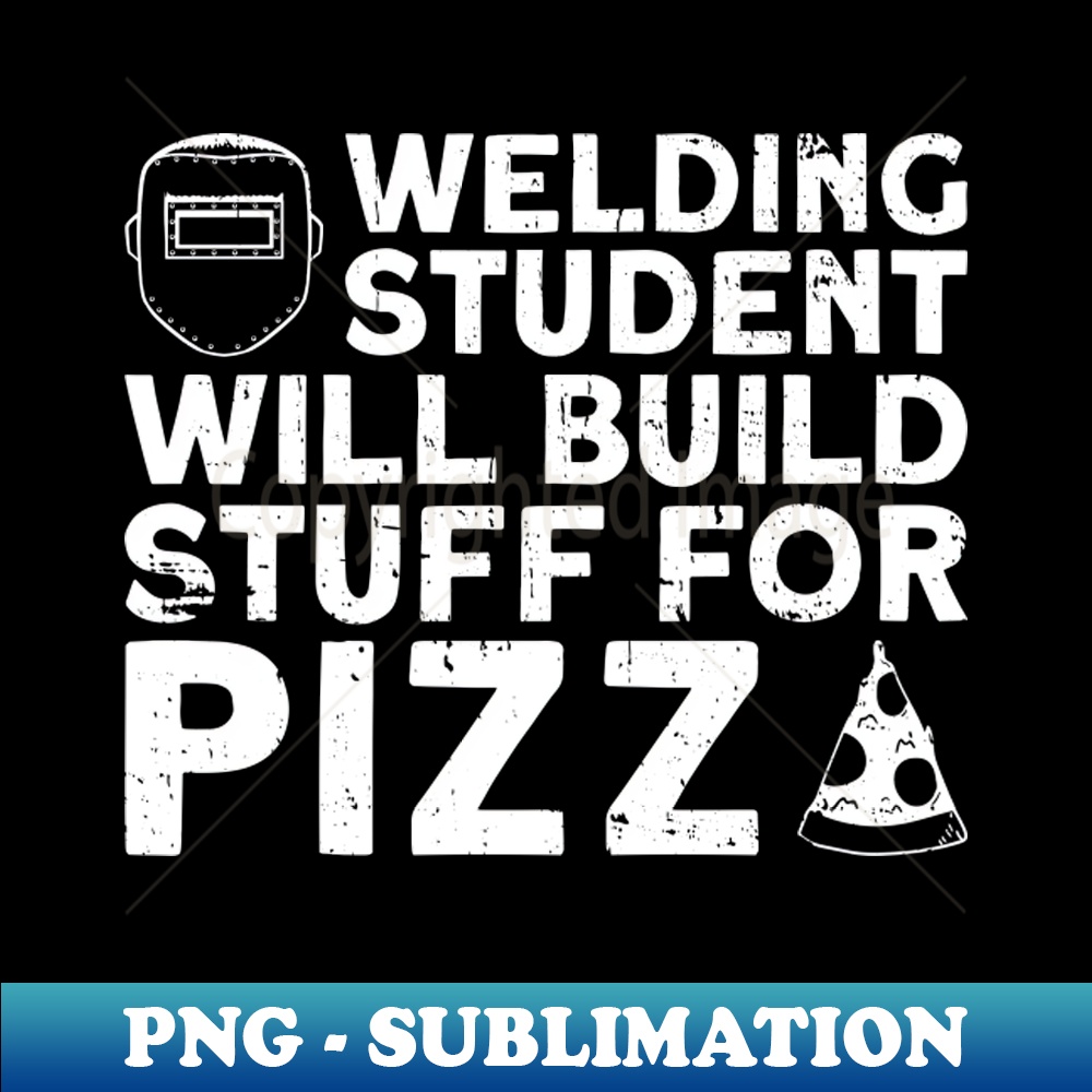 Welding Student Will Build Stuff For Pizza - Welder Welding | Inspire ...