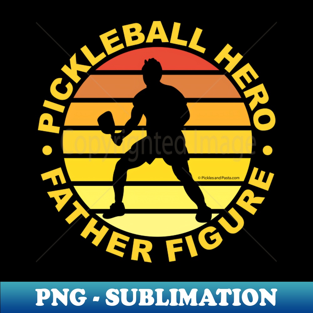 Pickleball Hero Father Figure Fathers Day - Stylish Sublimat | Inspire ...