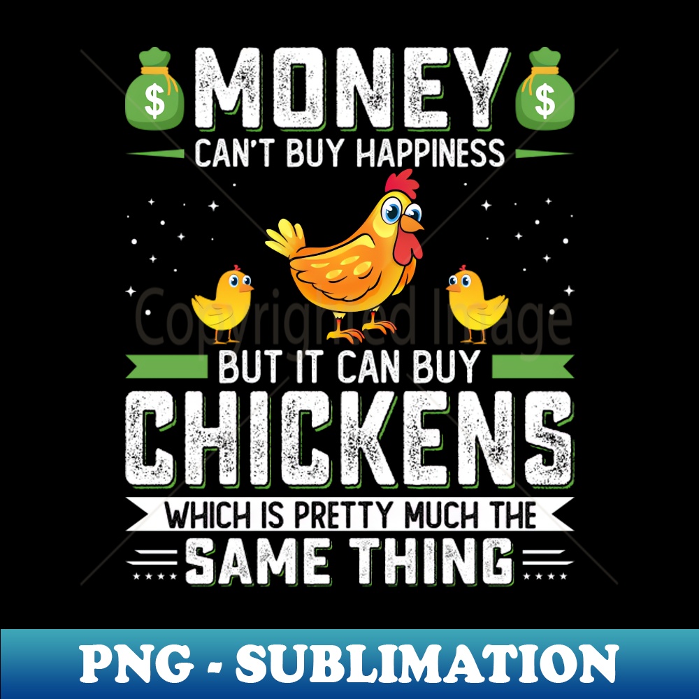 Money Cant Buy Happiness But It Can Buy Chickens Girl Farm - - Inspire ...