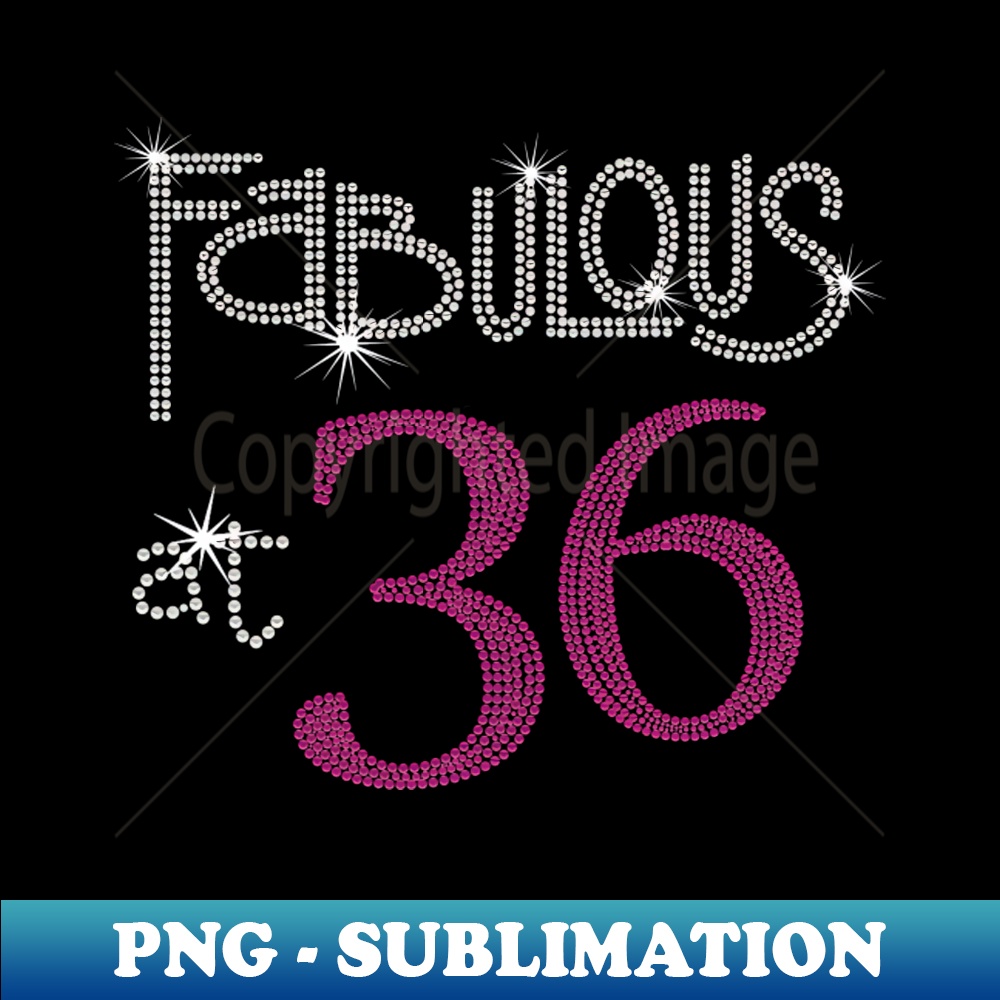 Ladies Fabulous 36 Years Old 36th Birthday - Aesthetic Subli | Inspire ...
