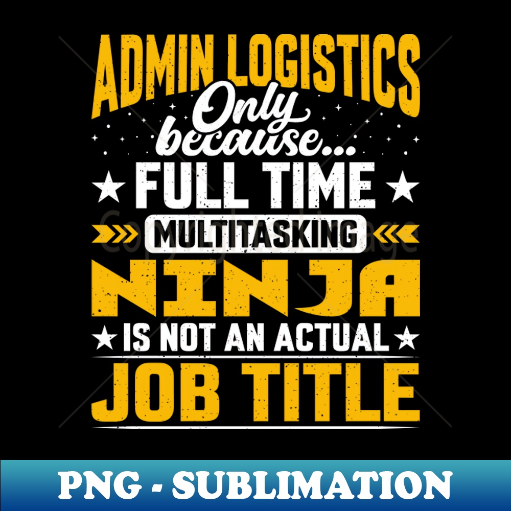 Admin Logistics Job Title - Funny Admin Management - PNG Tra | Inspire ...