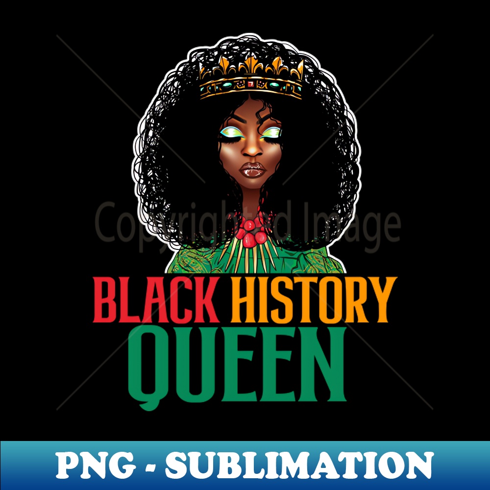 Black History Queen - Afro Black History Month Melanin - Pre - Inspire ...