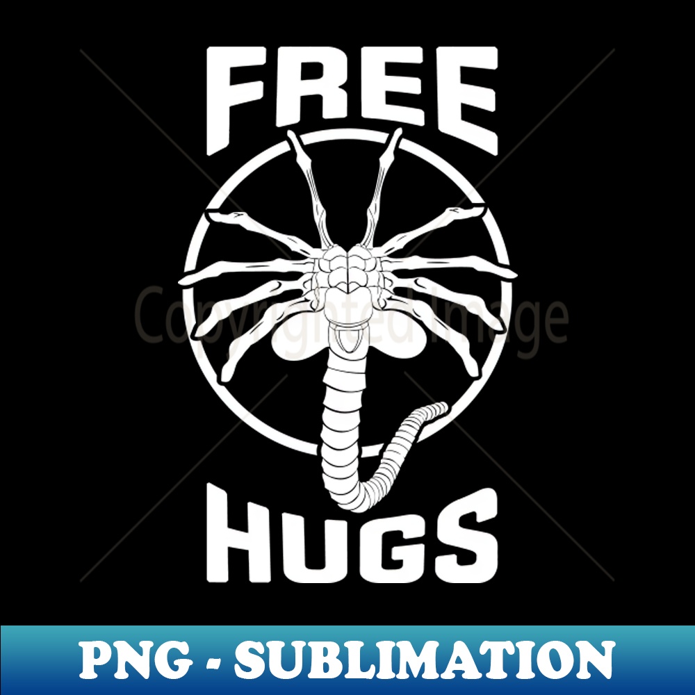 Free Facehugger Hugs - Premium Sublimation Digital Download | Inspire ...