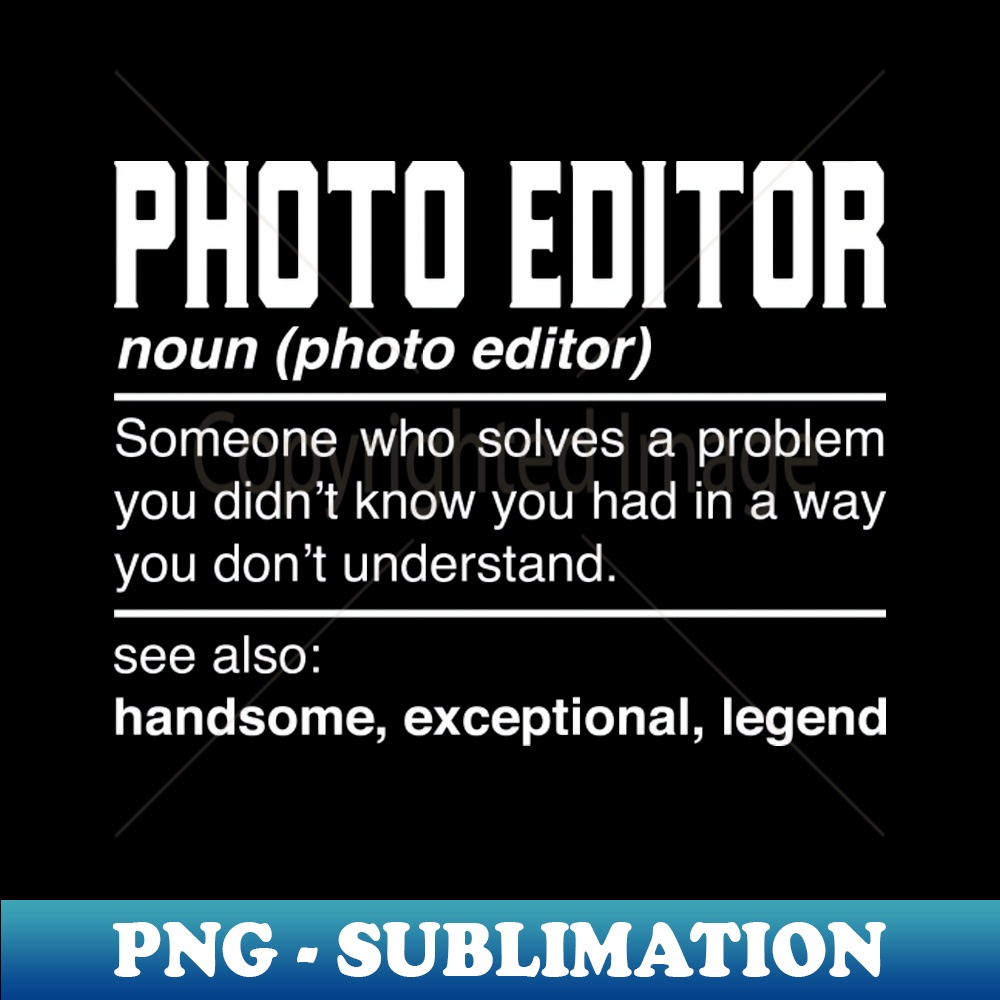 Photo Editor Definition Design Image Editor Photography Noun | Inspire ...