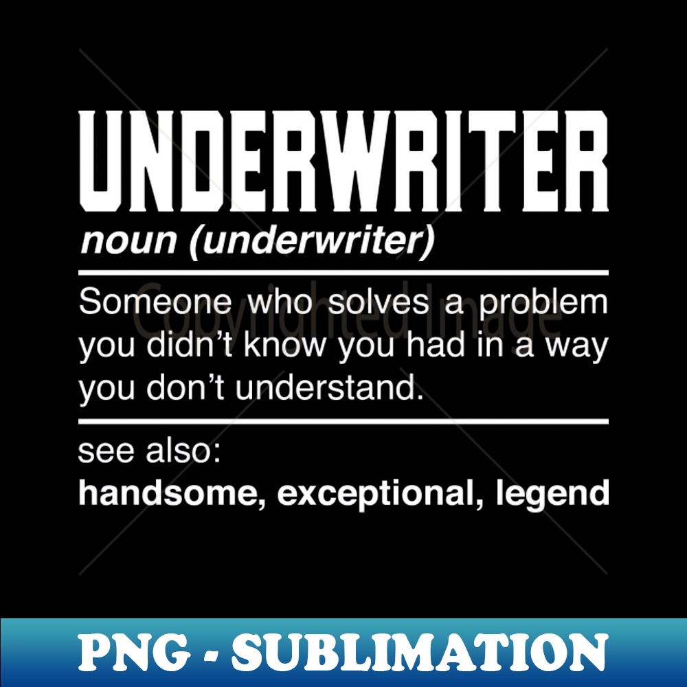Underwriter Definition Design - Insurer Underwriters Noun - | Inspire ...