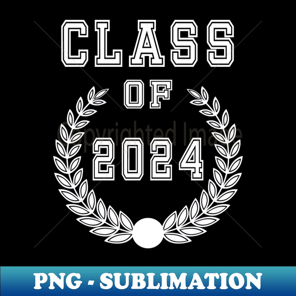 Class of 2024 - Elegant Sublimation PNG Download - Perfect f | Inspire ...