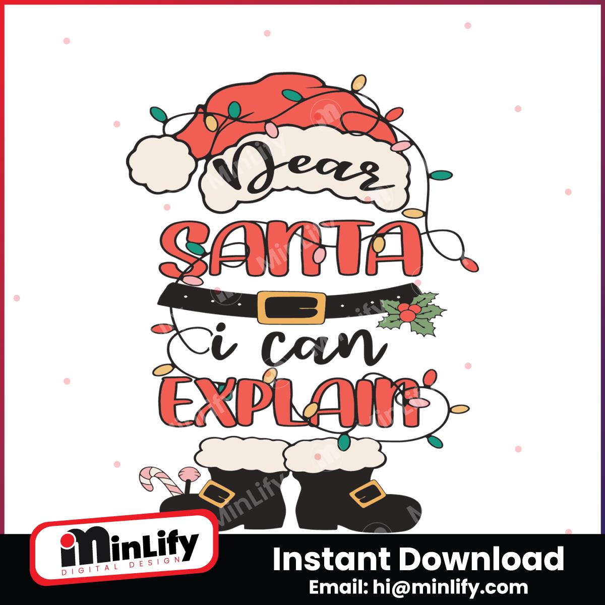 Dear Santa I Can Explain Svg | Inspire Uplift