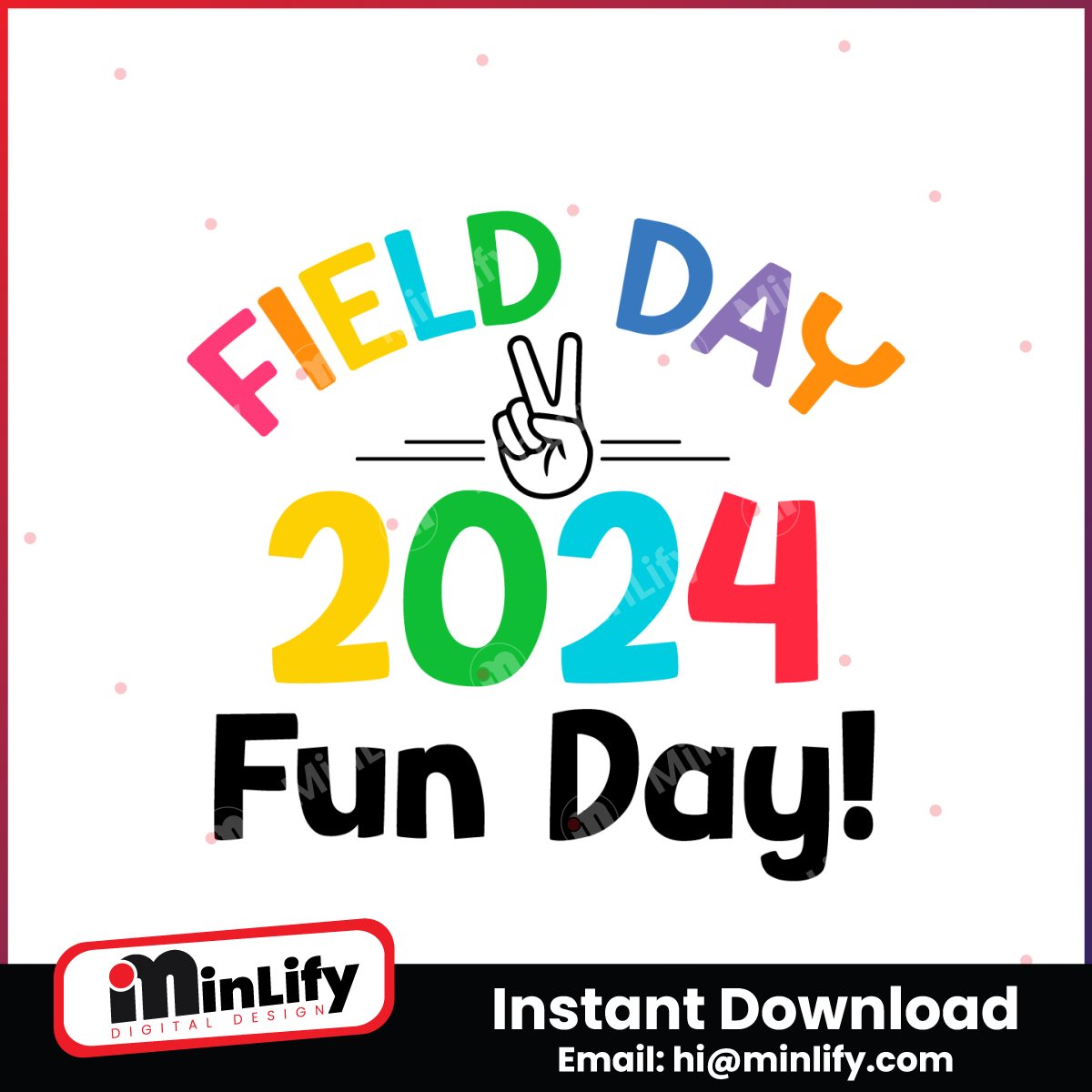 Field Day 2024 Fun Day SVG - Inspire Uplift