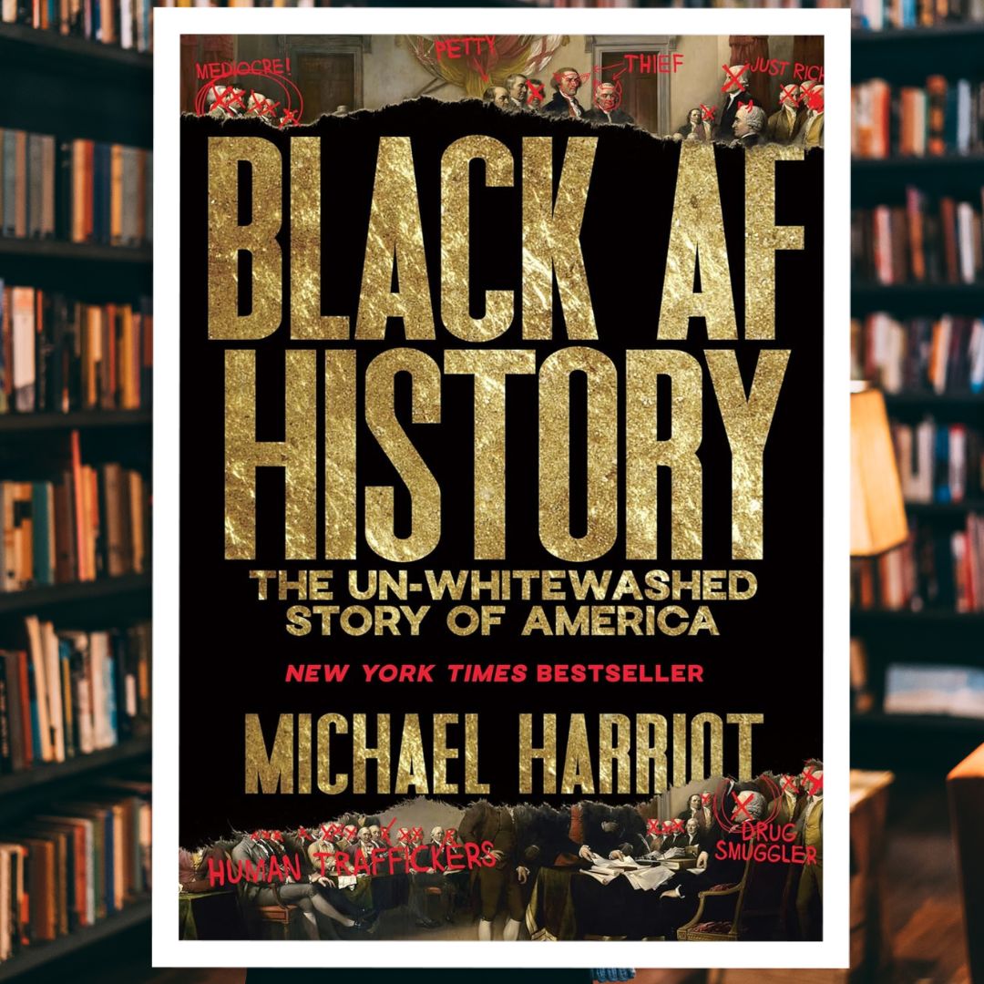 Black AF History: The Un-Whitewashed Story of America - Inspire Uplift
