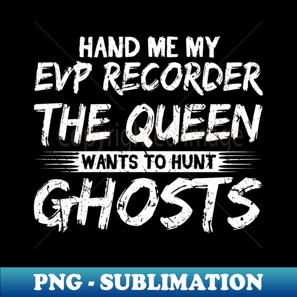 Paranormal Investigator Ghost Hunting - Exclusive PNG Sublim | Inspire ...