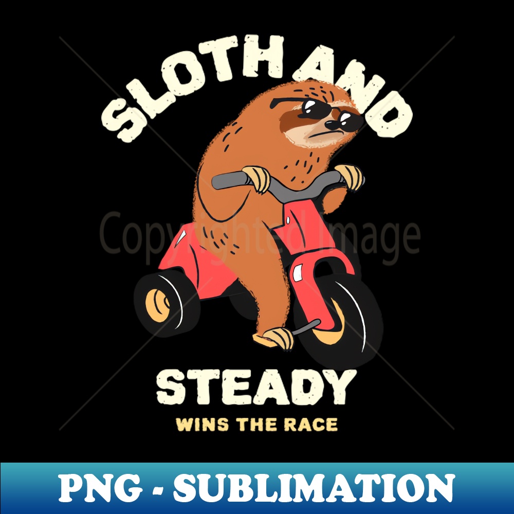 Sloth and steady wins the race - Vintage Sublimation PNG Dow | Inspire ...