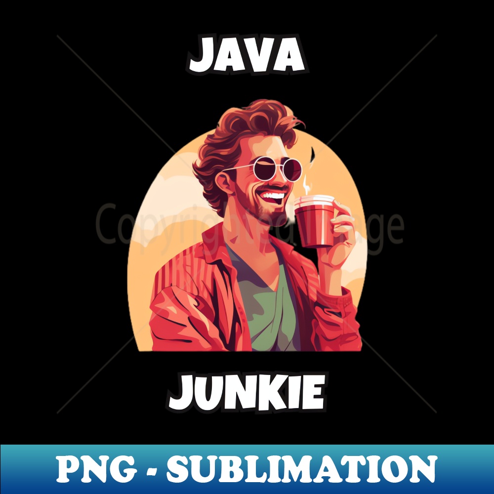 Java Junkie - Aesthetic Sublimation Digital File - Spice Up | Inspire Uplift