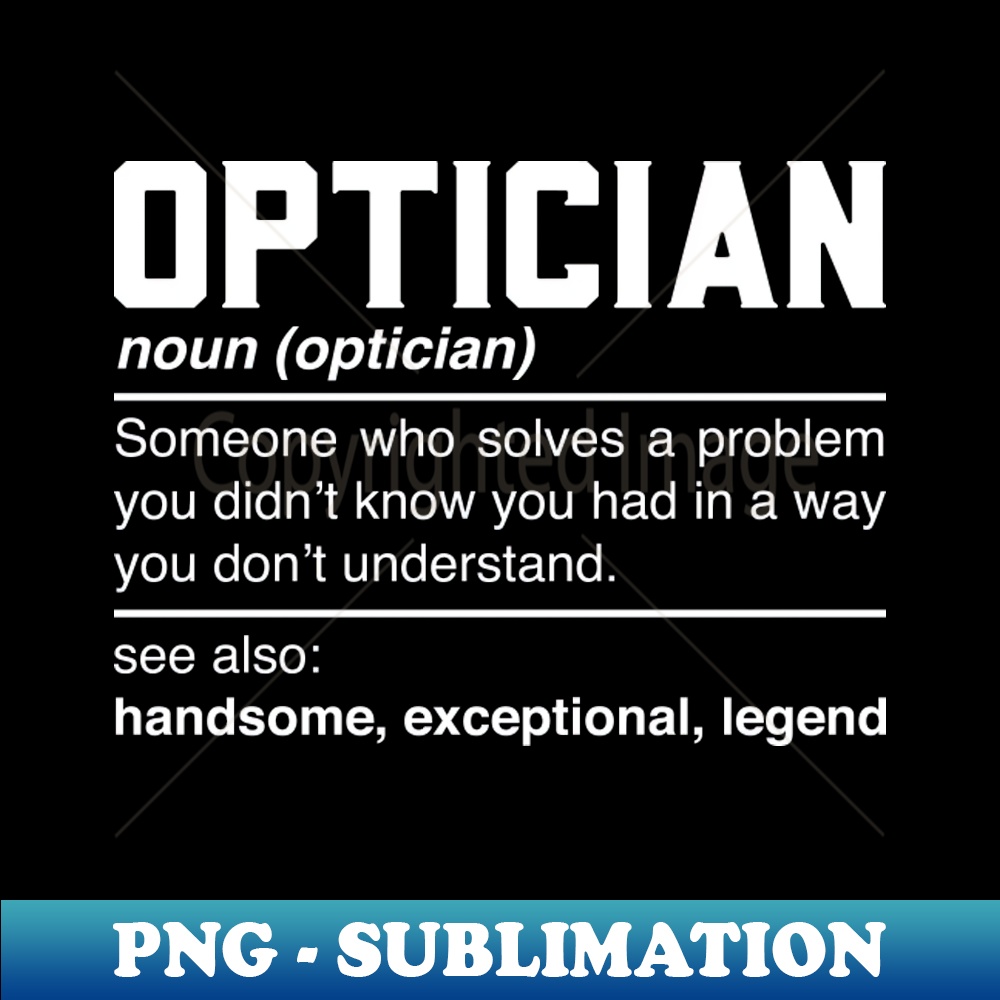 Optician Definition Design Optic Optometrist Lens Maker Noun | Inspire ...