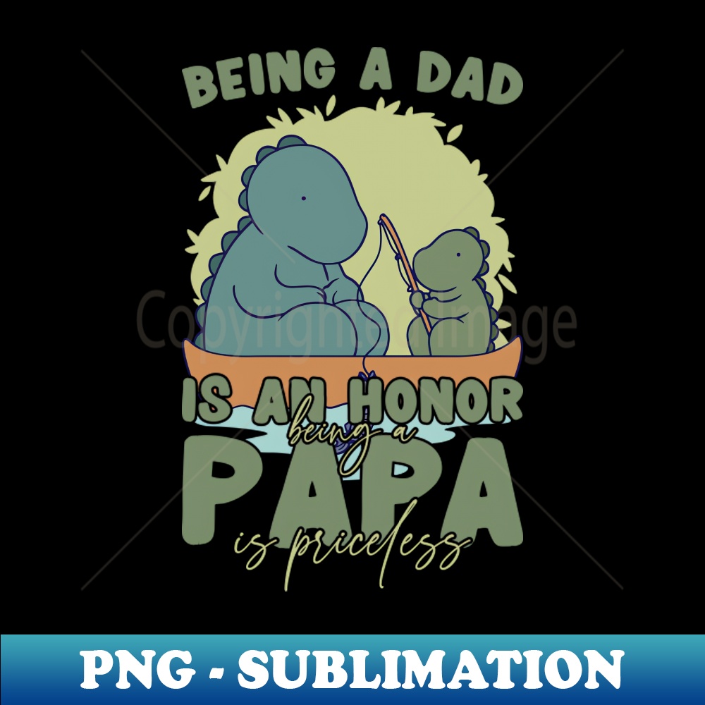 Fathers Day Being a Dad is an Honor Papa is Priceless Daddy | Inspire ...