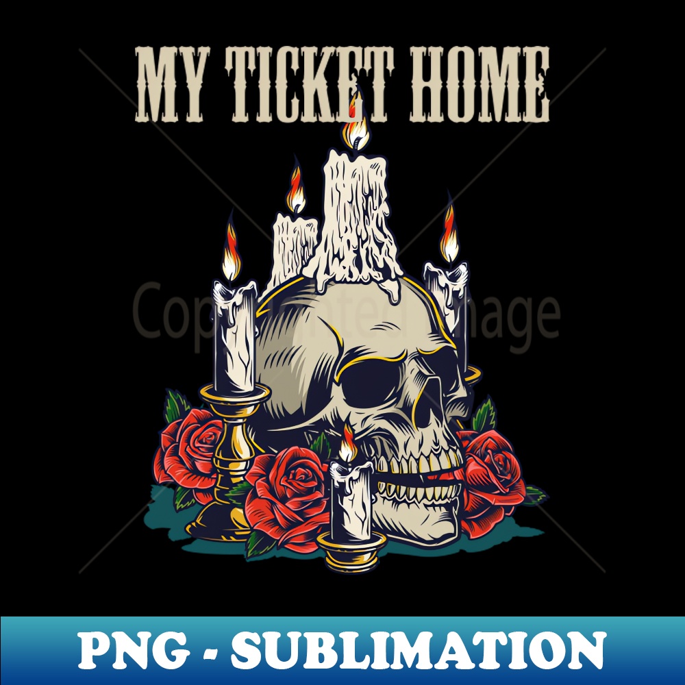 MY TICKET HOME BAND - Creative Sublimation PNG Download - Cr | Inspire ...