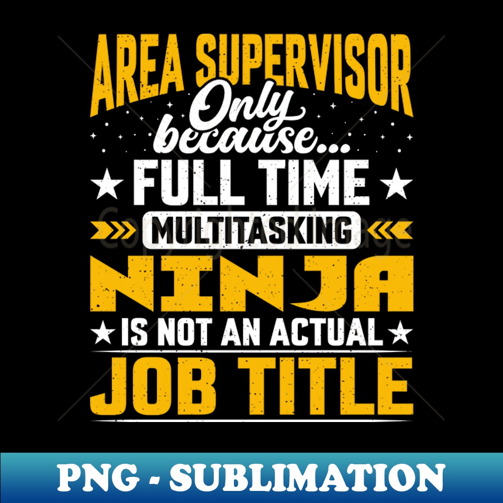 Funny Area Director Boss Chief - Area Supervisor Job Title - | Inspire ...