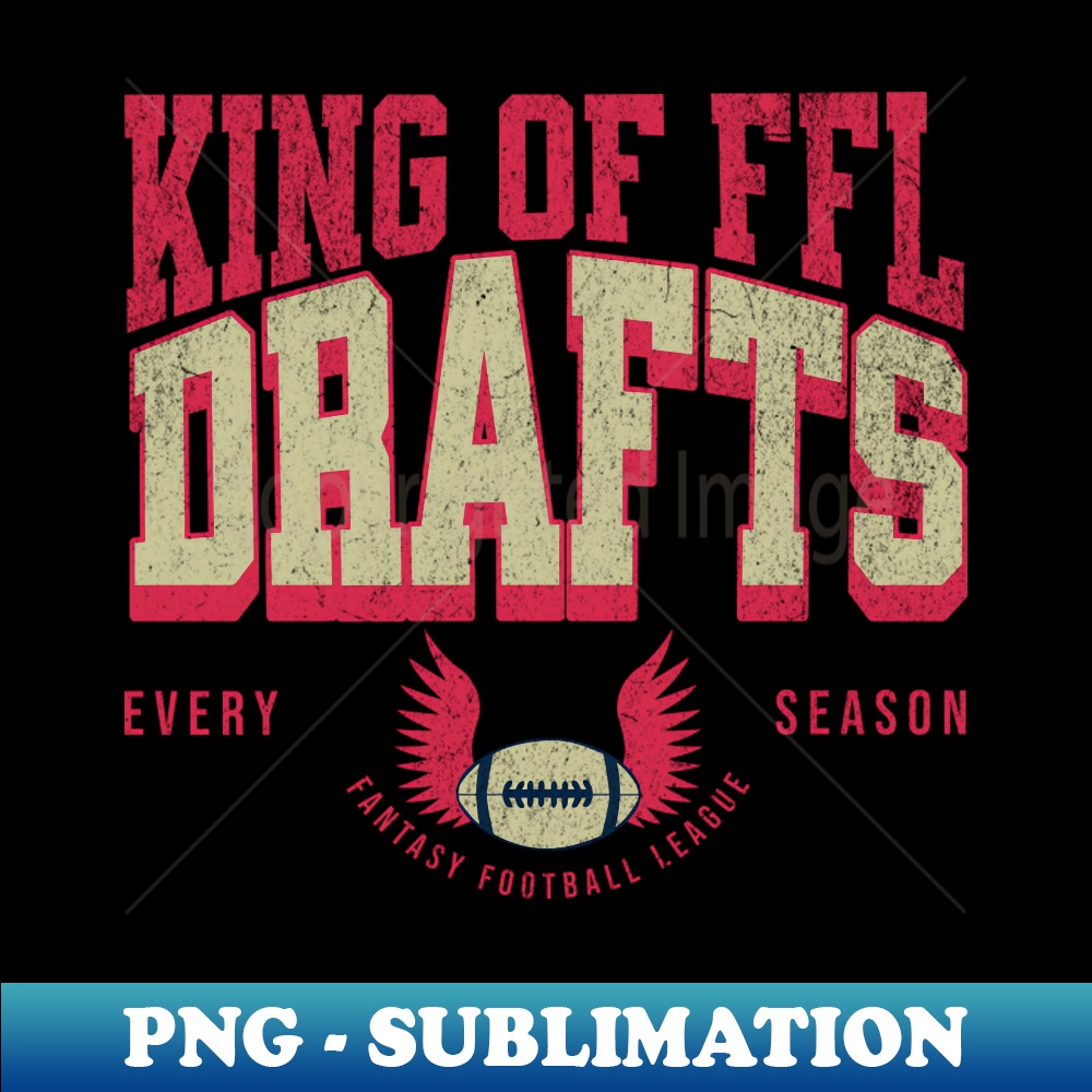King Of Drafts-Fantasy Football - High-Resolution PNG Sublim | Inspire ...