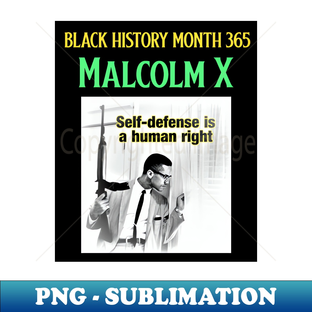 Malcolm X Self-Defense - PNG Transparent Sublimation File - | Inspire ...