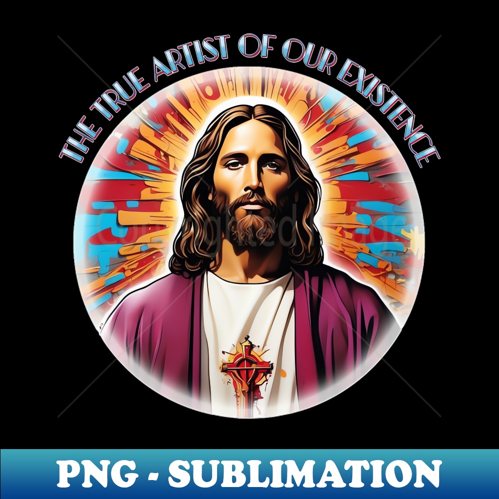 The True Artist Of Our Existence - Retro PNG Sublimation Dig - Inspire ...