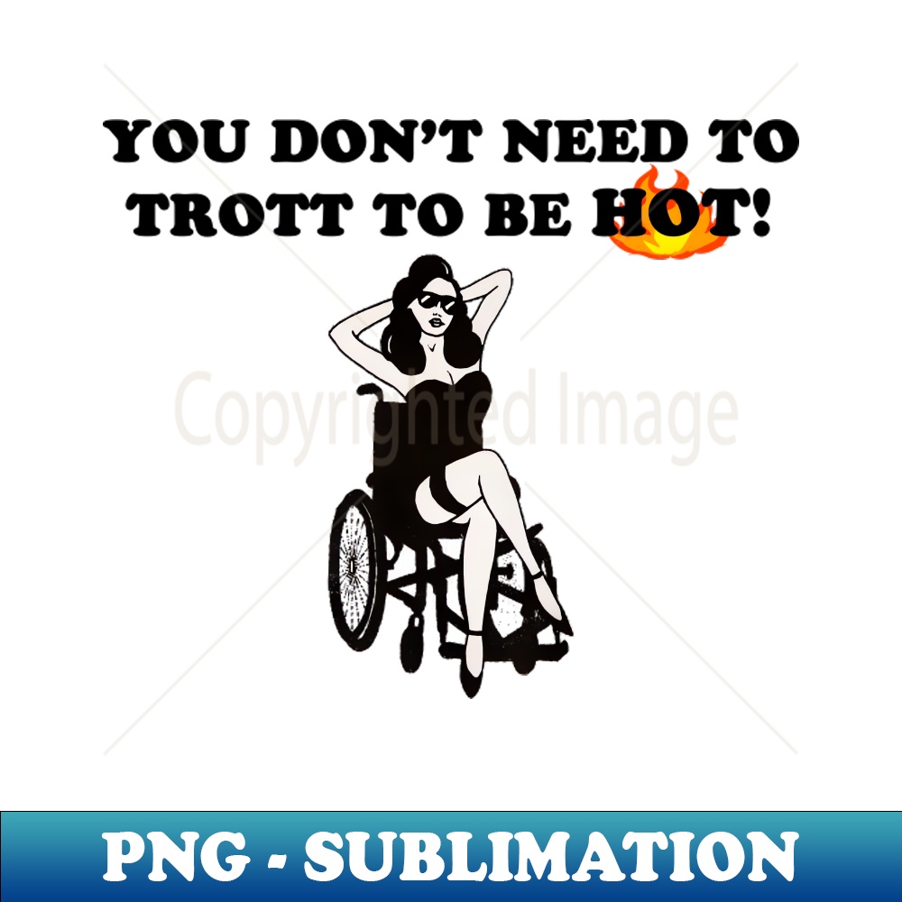 Disabled and still hot - Aesthetic Sublimation Digital File | Inspire ...
