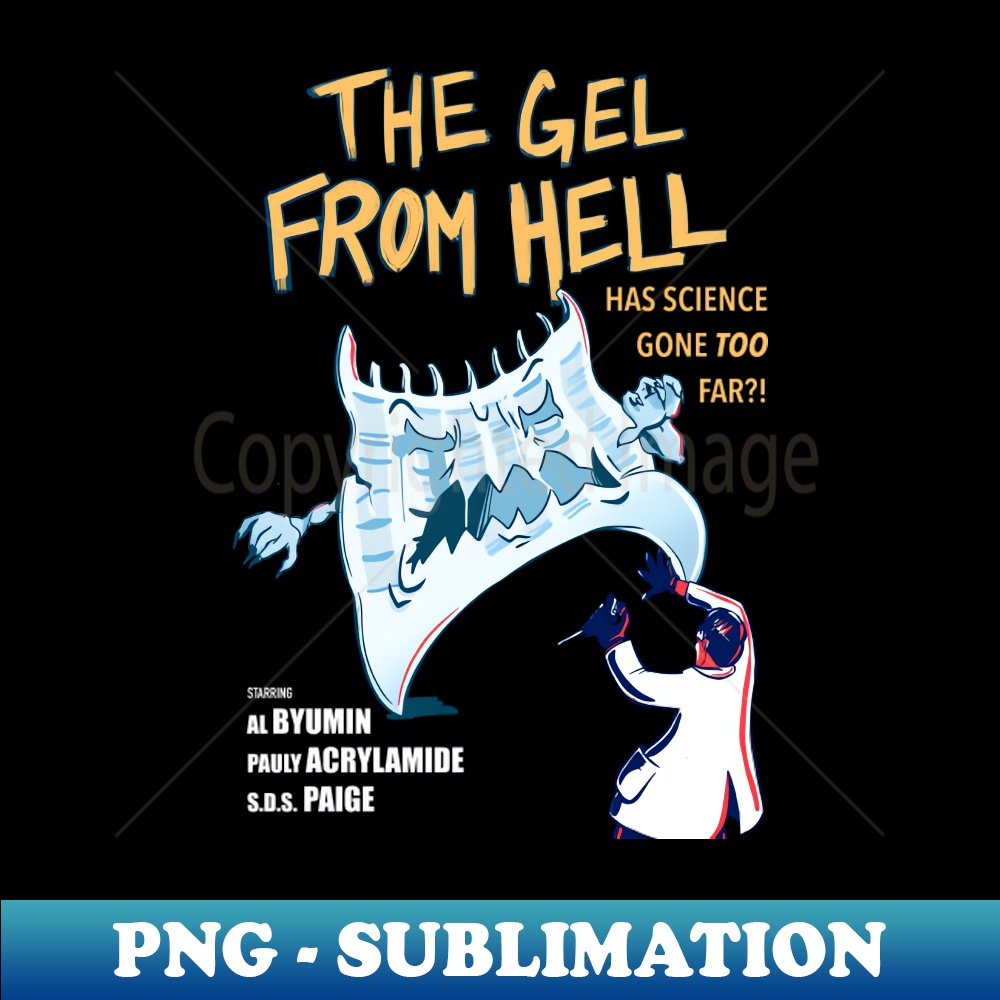 The gel from hell - Unique Sublimation PNG Download - Perfec | Inspire ...