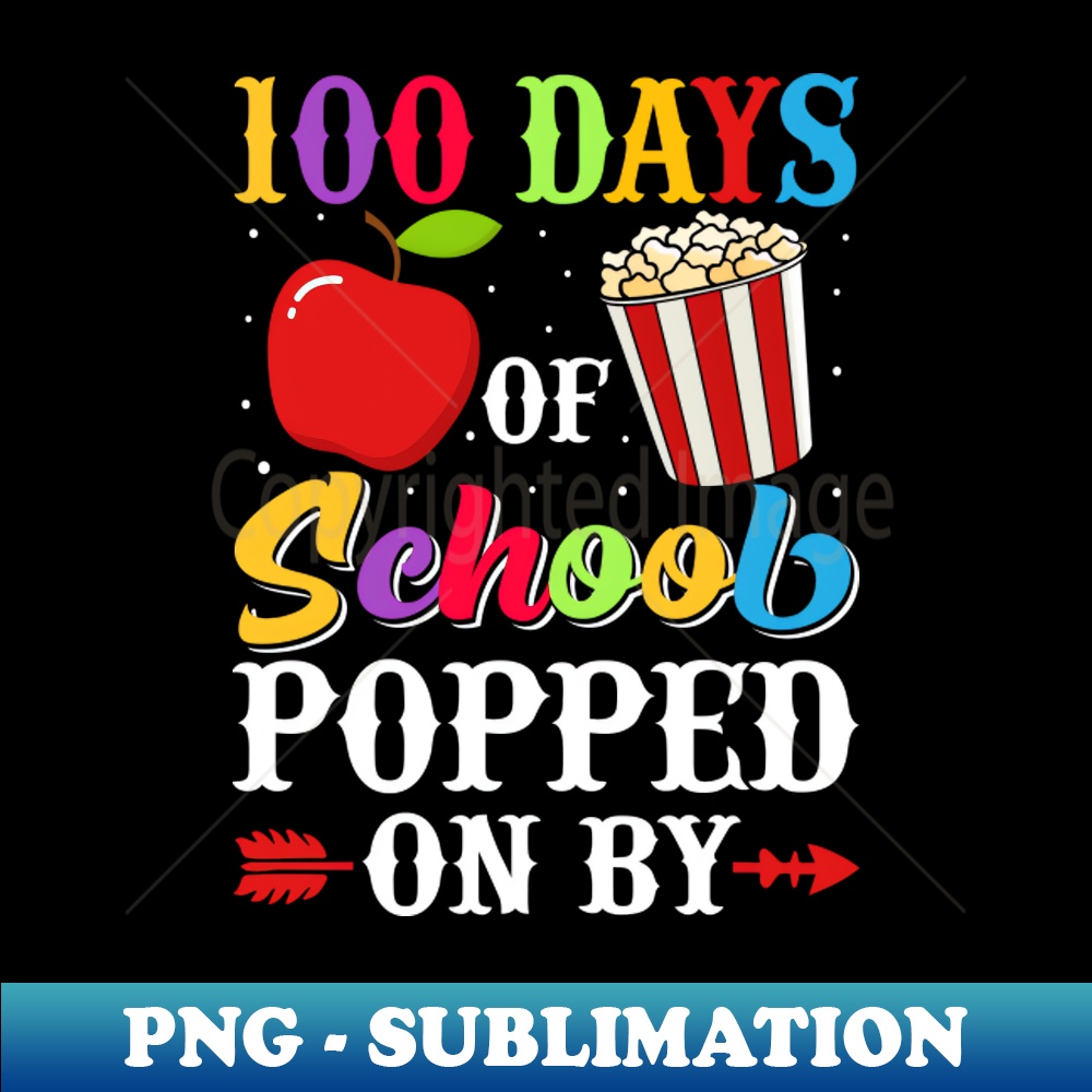 100 Days of School Popped on by 100th Day of School Popcorn | Inspire ...