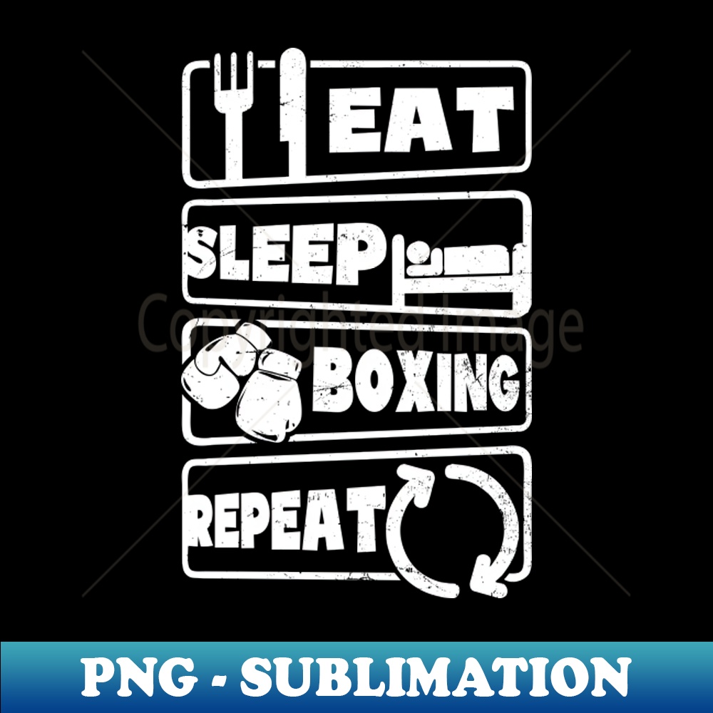 Boxing Shirt Eat Sleep Boxing Repeat - Sublimation-Ready PN | Inspire ...