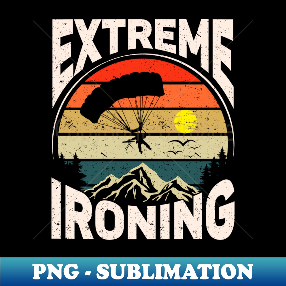 Iron Extreme Ironing - Elegant Sublimation PNG Download - Pe | Inspire ...